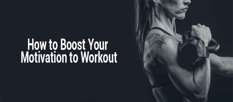 How to Boost Your Motivation to Workout - Women Daily Magazine